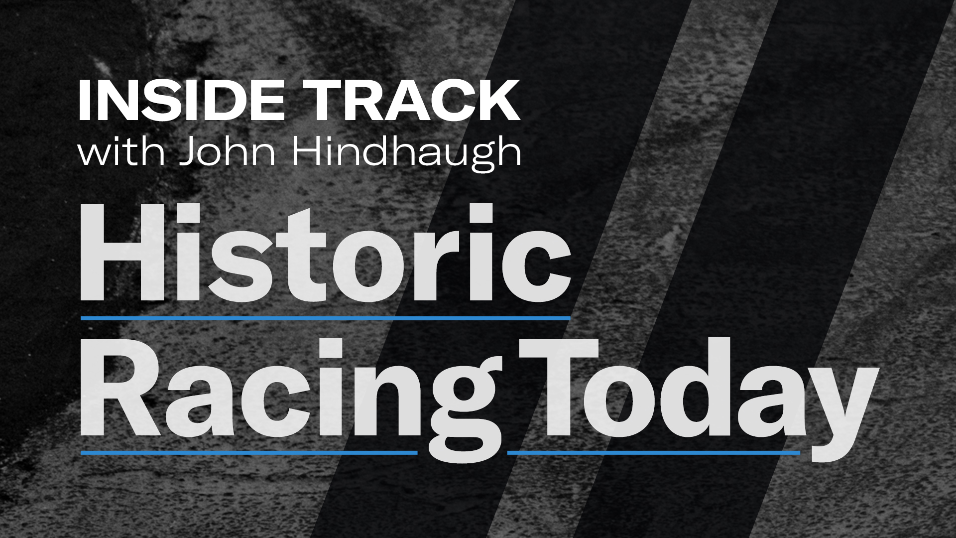 Historic Racing Today | Inside Track with John Hindhaugh - Hagerty Media